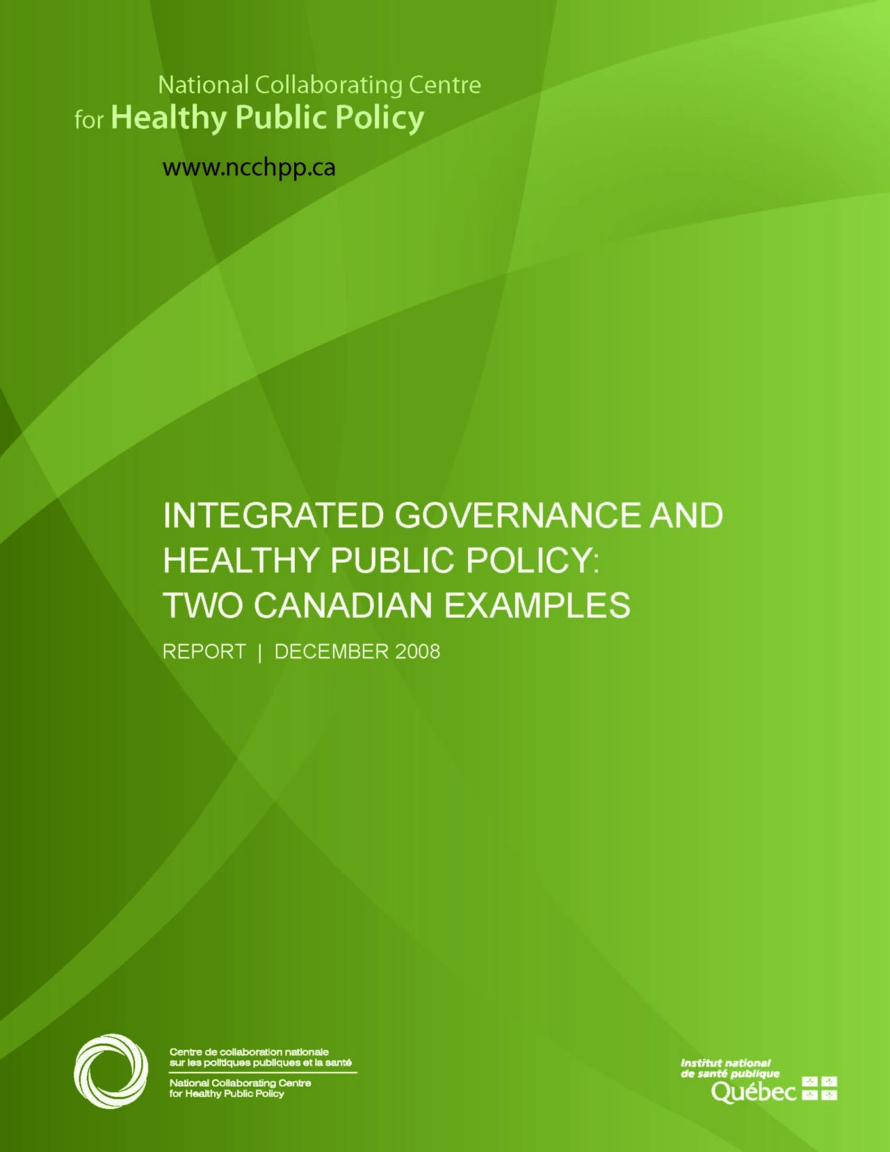 Integrated Governance and Healthy Public Policy: Two Canadian Examples ...